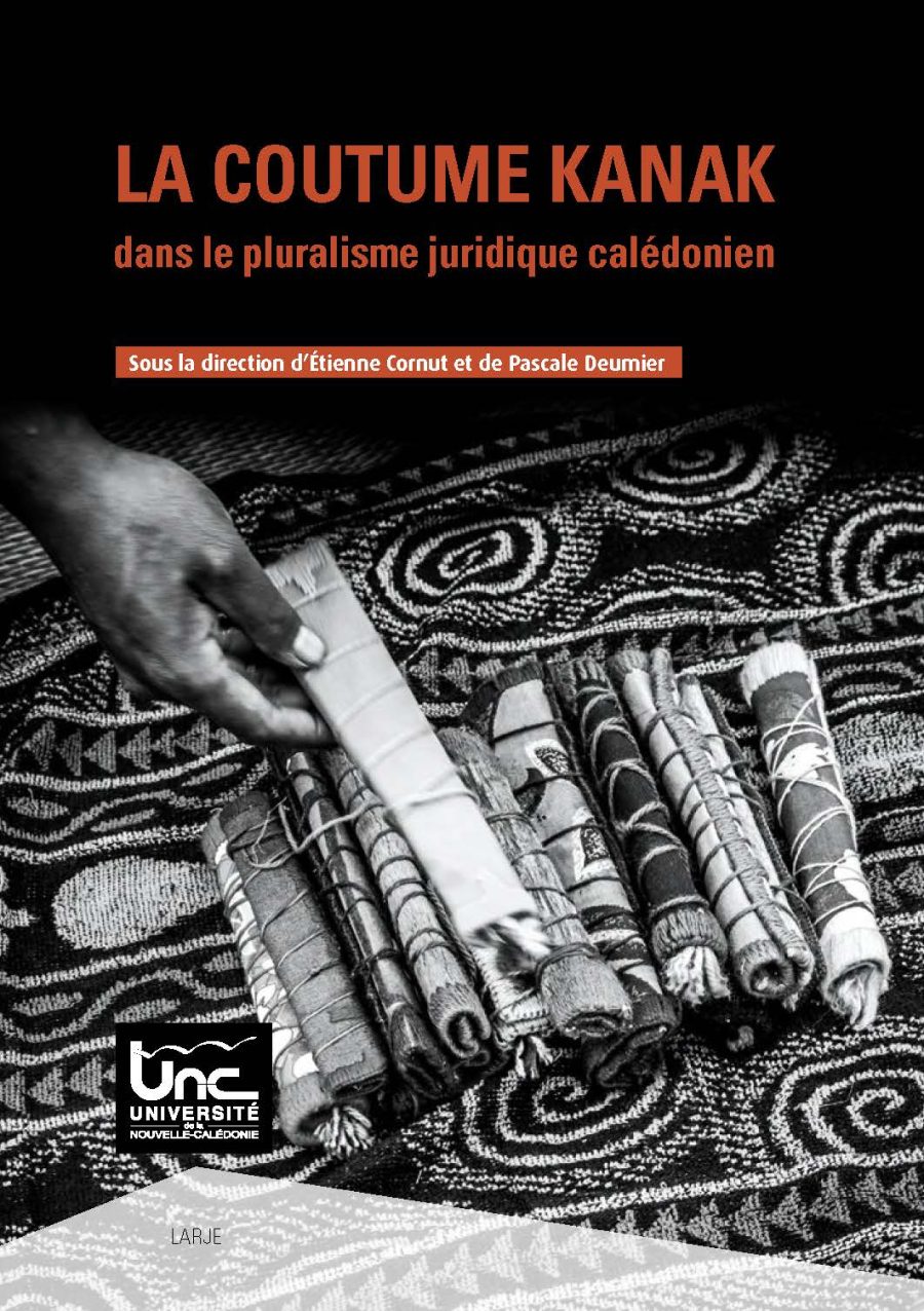 La coutume kanak dans le pluralisme juridique calédonien - Université ...